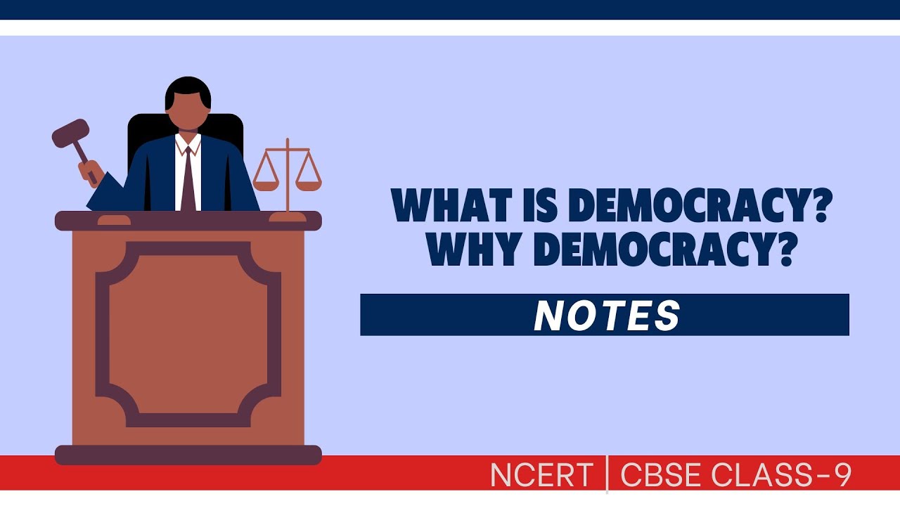 CBSE Notes Class 9 Political Science Chapter 1-What is Democracy? Why ...