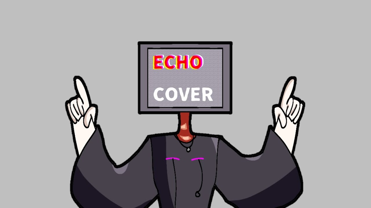 ECHO Cover // Original song by CrusherP (Short version) - YouTube