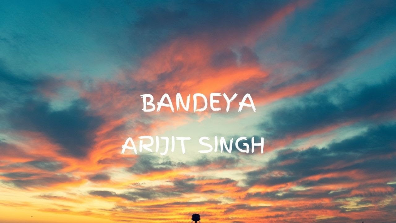 Bandeya (Lyrics) | Arijit Singh | Dil Juunglee | Taapsee P | Saqib S ...