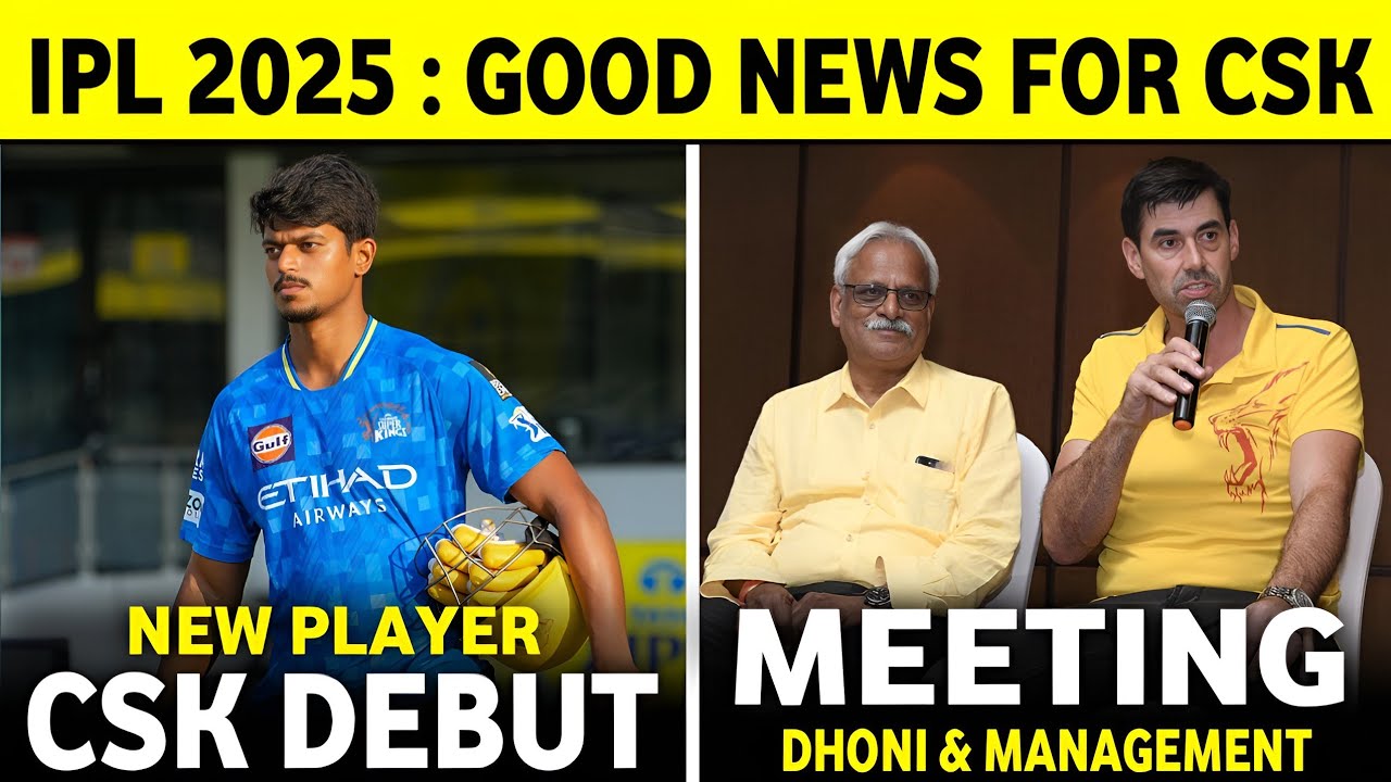 IPL 2025 : Good News For CSK | Ramkishan Ghosh Debut In CSK ?|| IPL ...
