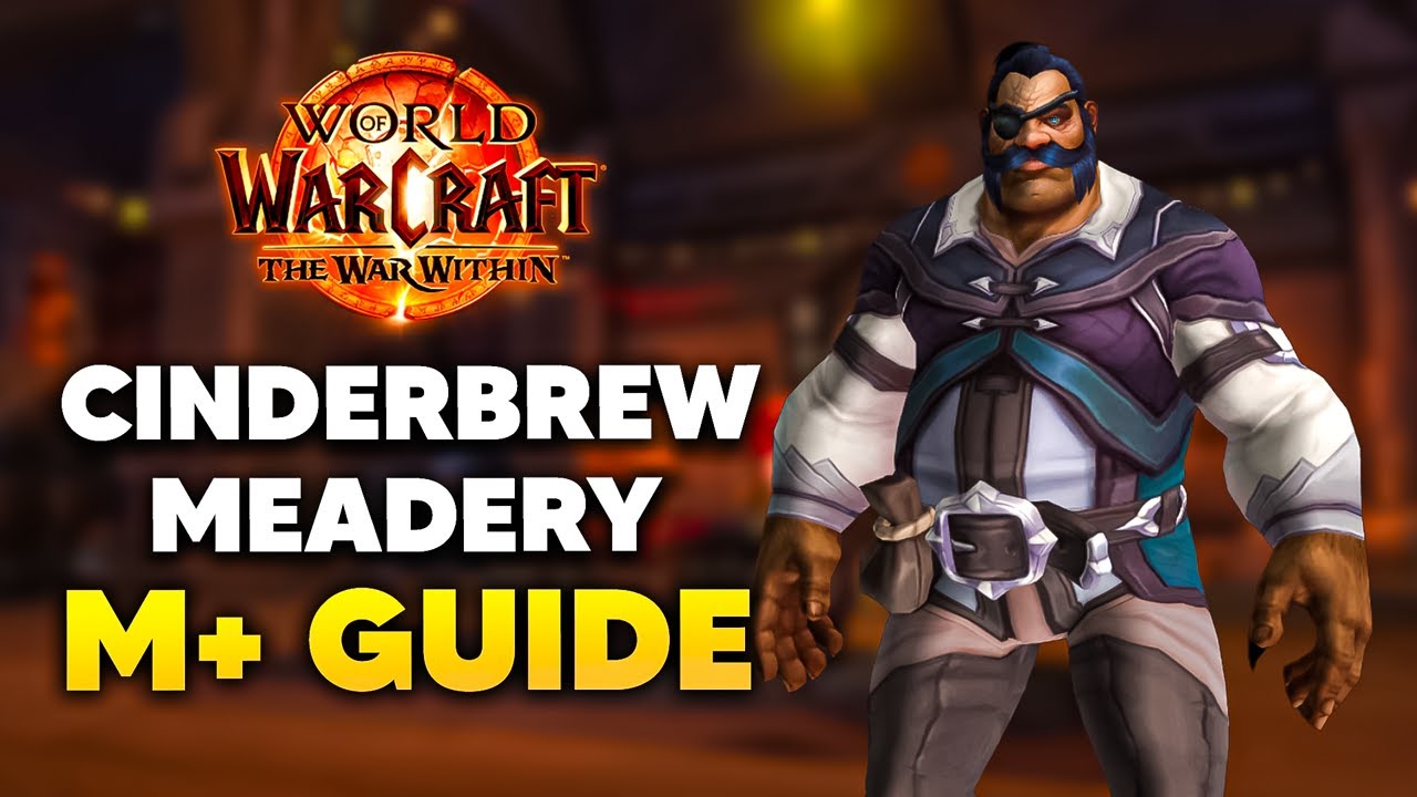 CINDERBREW MEADERY Mythic+ Dungeon Guide | The War Within Season 2 ...