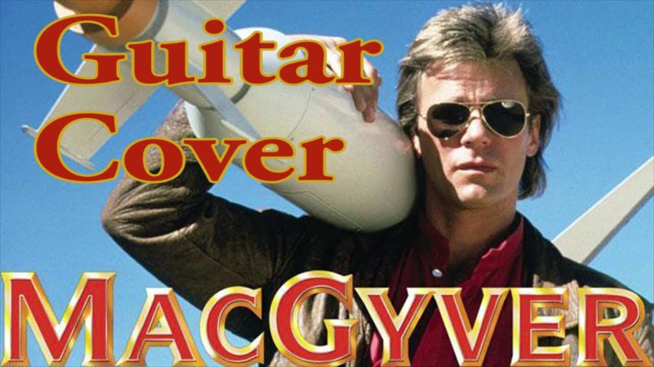 MacGyver (Opening Theme) - Guitar Cover - YouTube