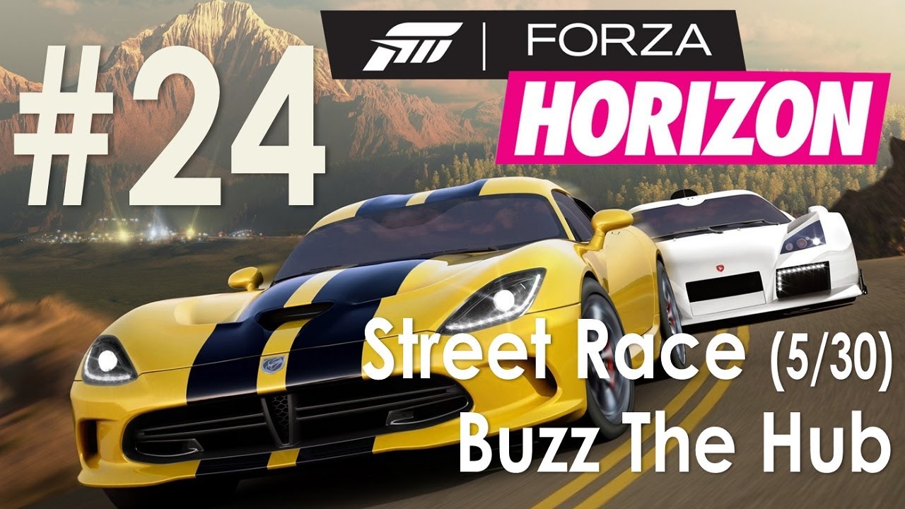 Forza Horizon - Walkthrough Part 24 - Street Race (5/30) - Buzz The Hub ...