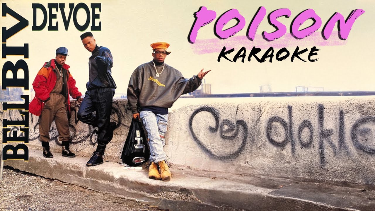 Poison - Bel Biv Devoe (karaoke) HD - YouTube