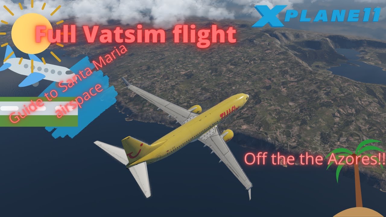 Oceanic island hop! on Vatsim ! Santa Maria oceanic procedures ...