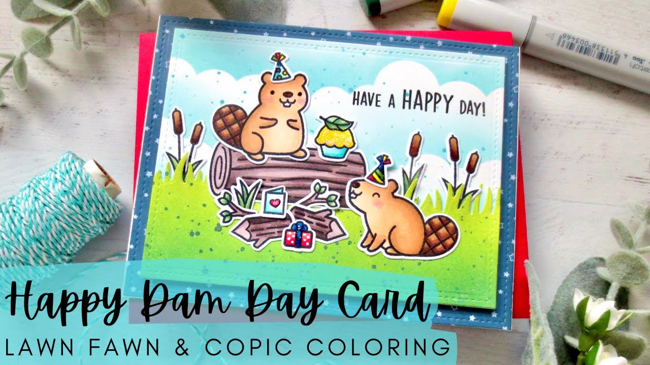 Happy Dam Day Card | Lawn Fawn | Transforming Valentine's Day Images ...