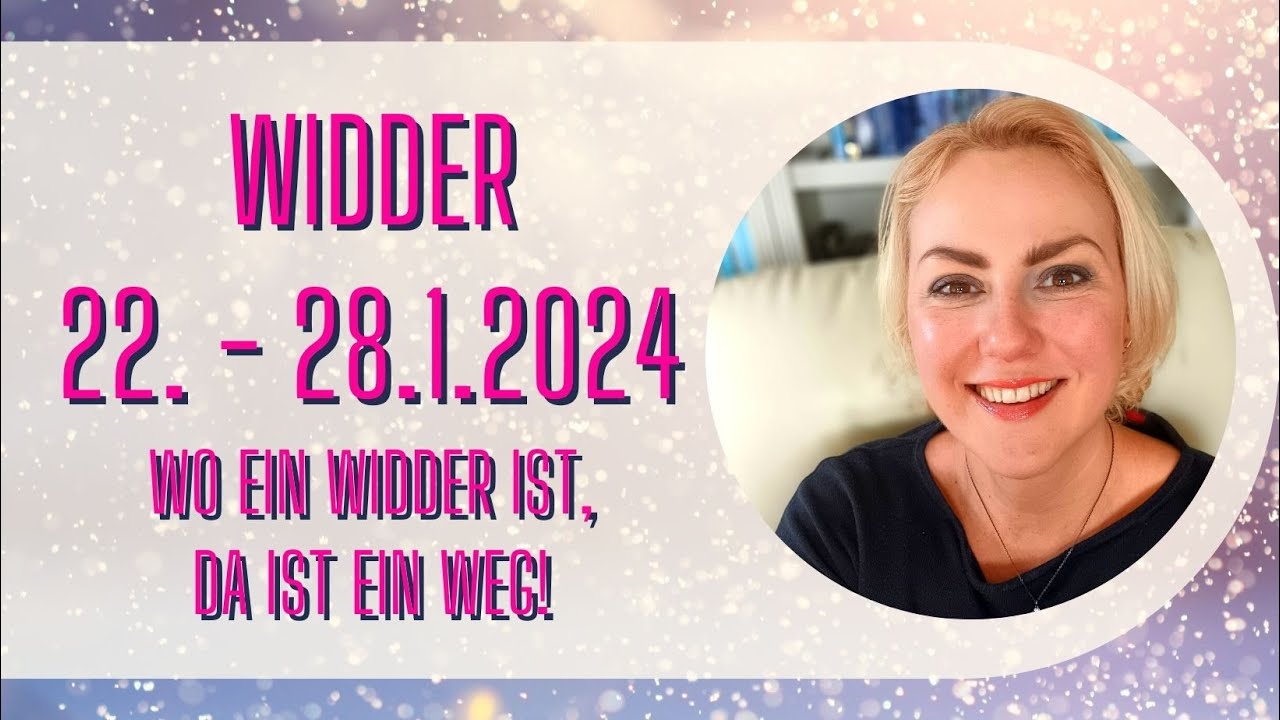 Widder 22. - 28. Januar 2024 *Wo ein Widder ist, da ist ein Weg* - YouTube