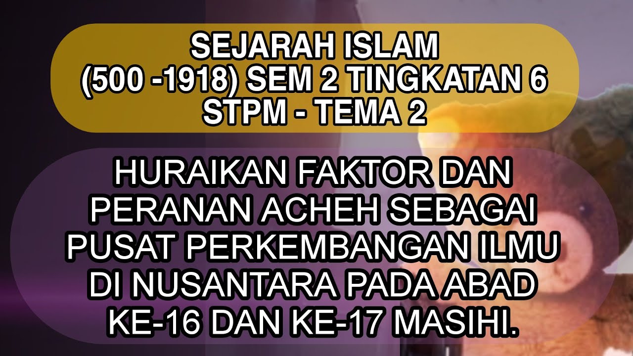 FAKTOR DAN PERANAN ACHEH SEBAGAI PUSAT PERKEMBANGAN ILMU DI NUSANTARA ...
