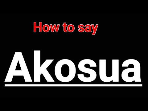How to Pronounce Akosua (CORRECTLY) - YouTube