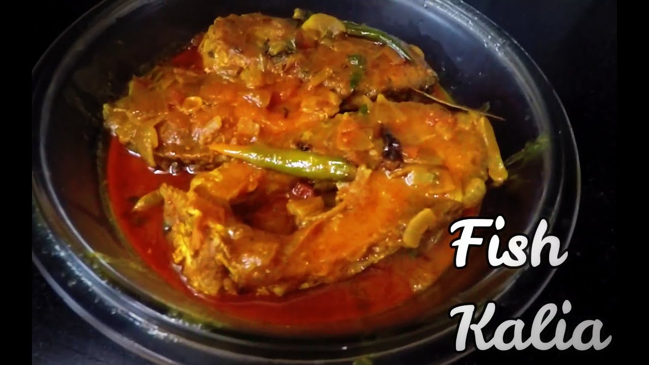 Fish Kalia | Katla Macher Kalia Recipe | Famous Bengali Fish Curry ...
