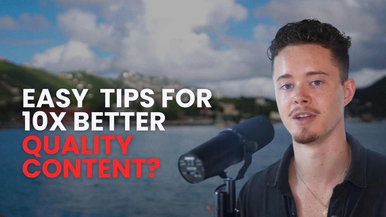 Easy Tips For 10X Better Quality Content - YouTube