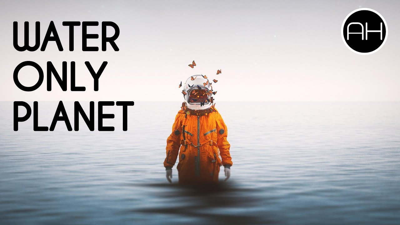 A Planet With No Land But Water | AH Documentary - YouTube