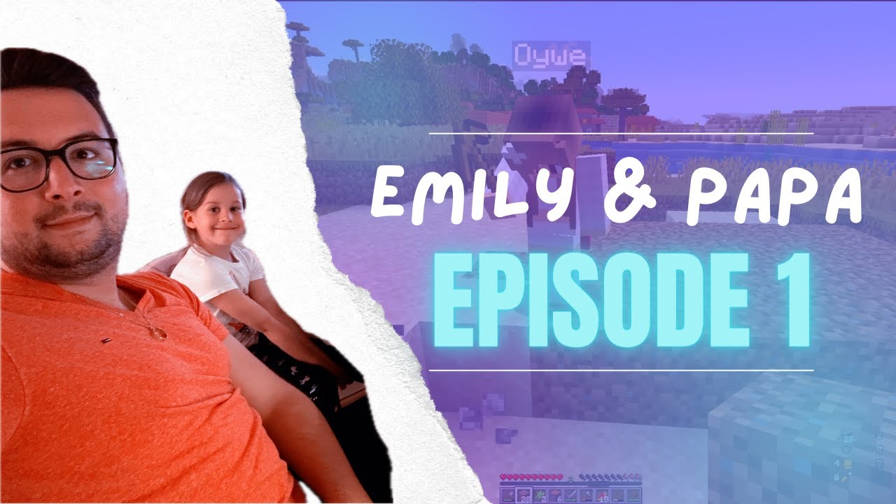 Emily & Papa's Minecraft Abenteuer - Episode 1 - YouTube