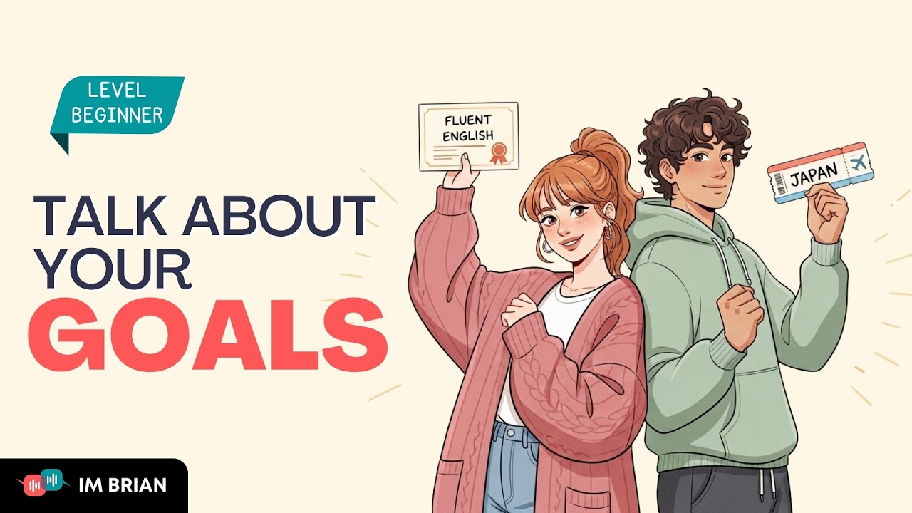 Talk About Your Goals | Easy English Conversation for Beginners | Daily ...