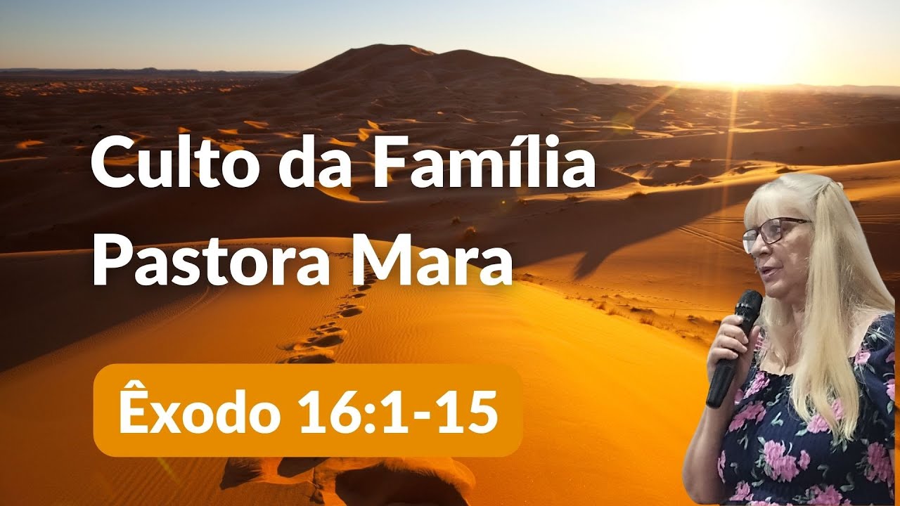26-02-2023 - DEUS ENVIA MANÁ E CARNE - Exôdo 16:1-15 - Pastora Mara ...