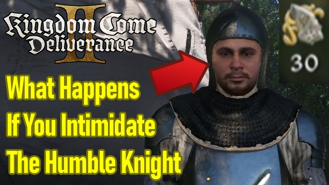 What happens if you intimidate the humble knight at the end of the ...