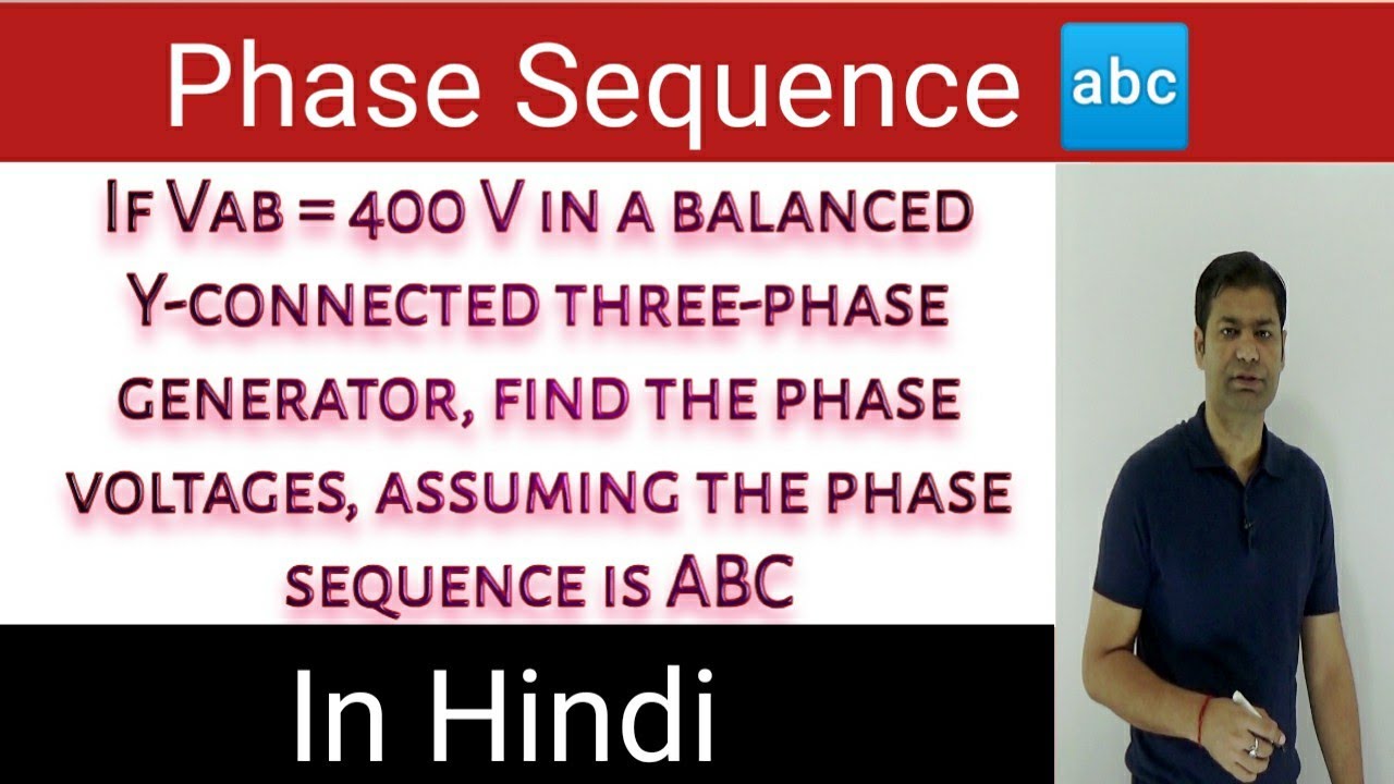 7.03 Problem on Phase Sequence ABC in Hindi | Phase Voltage | Line ...