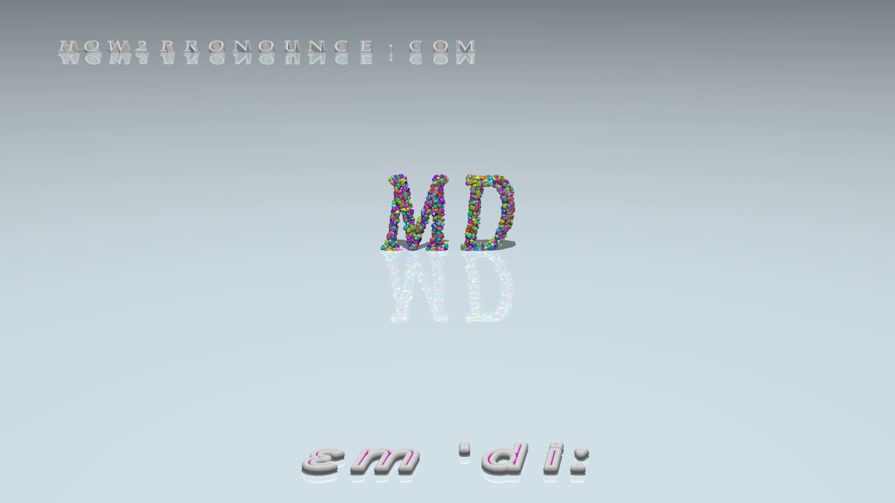 MD - pronunciation + Examples in sentences and phrases - YouTube