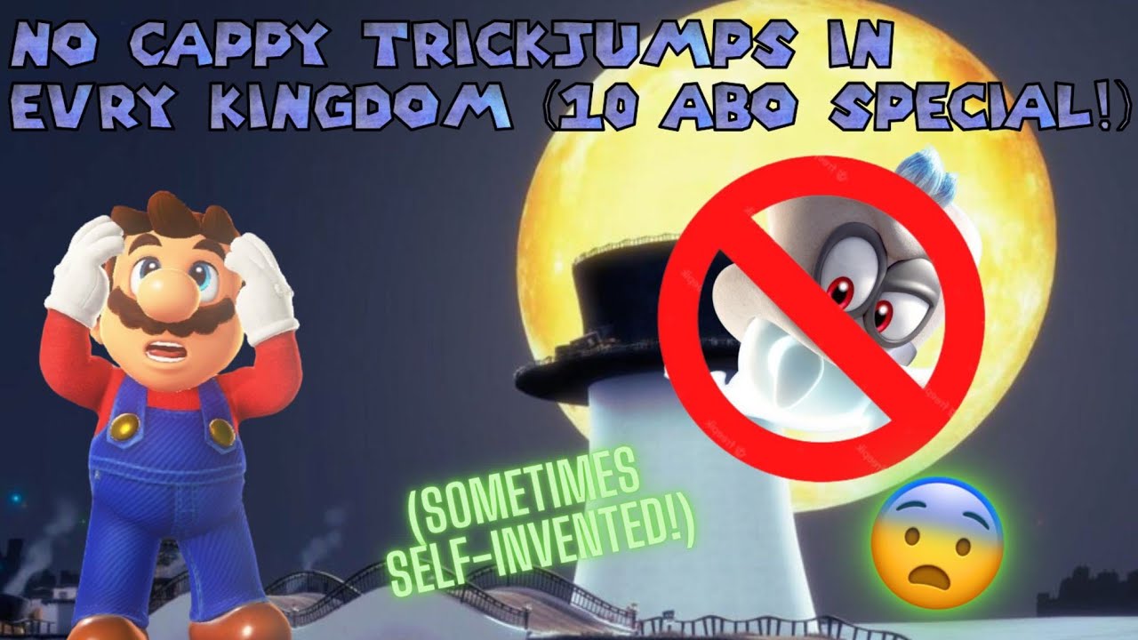 No Cappy Trickjumps in every Kingdom!!! (10 Abos special!) - YouTube