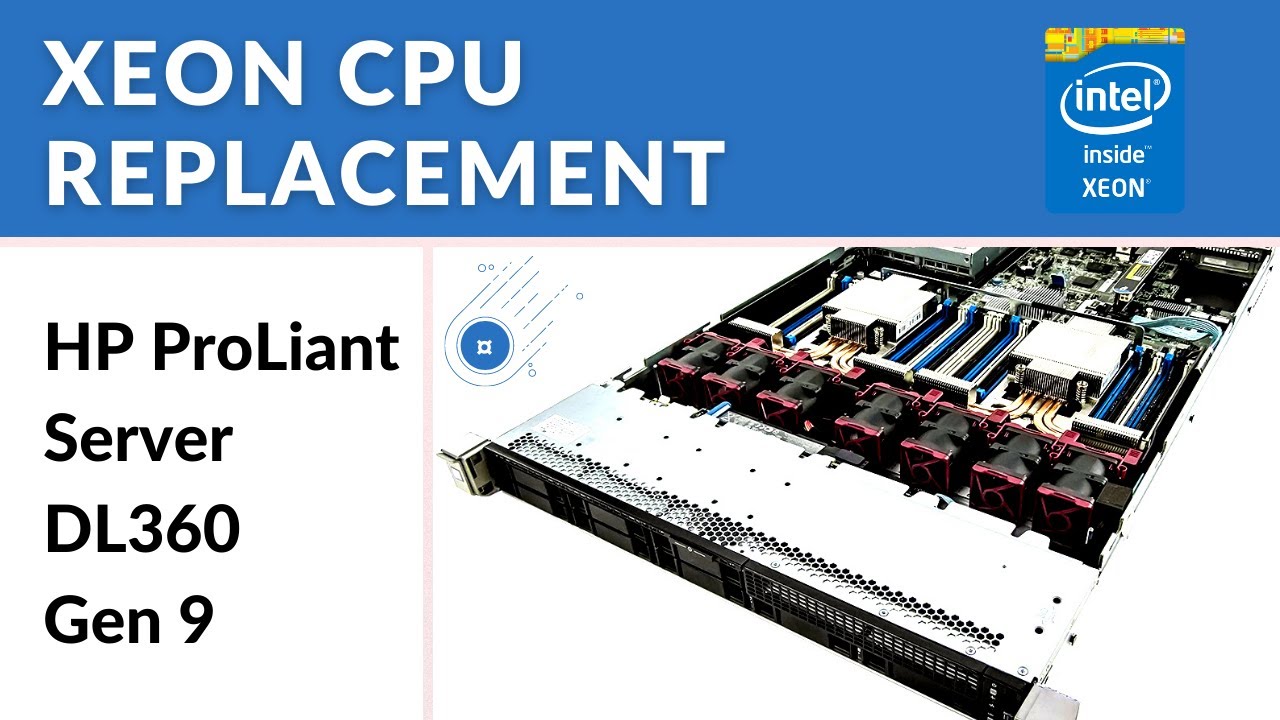 How to replace CPU in HPE Proliant DL360 Gen 9 Server - YouTube