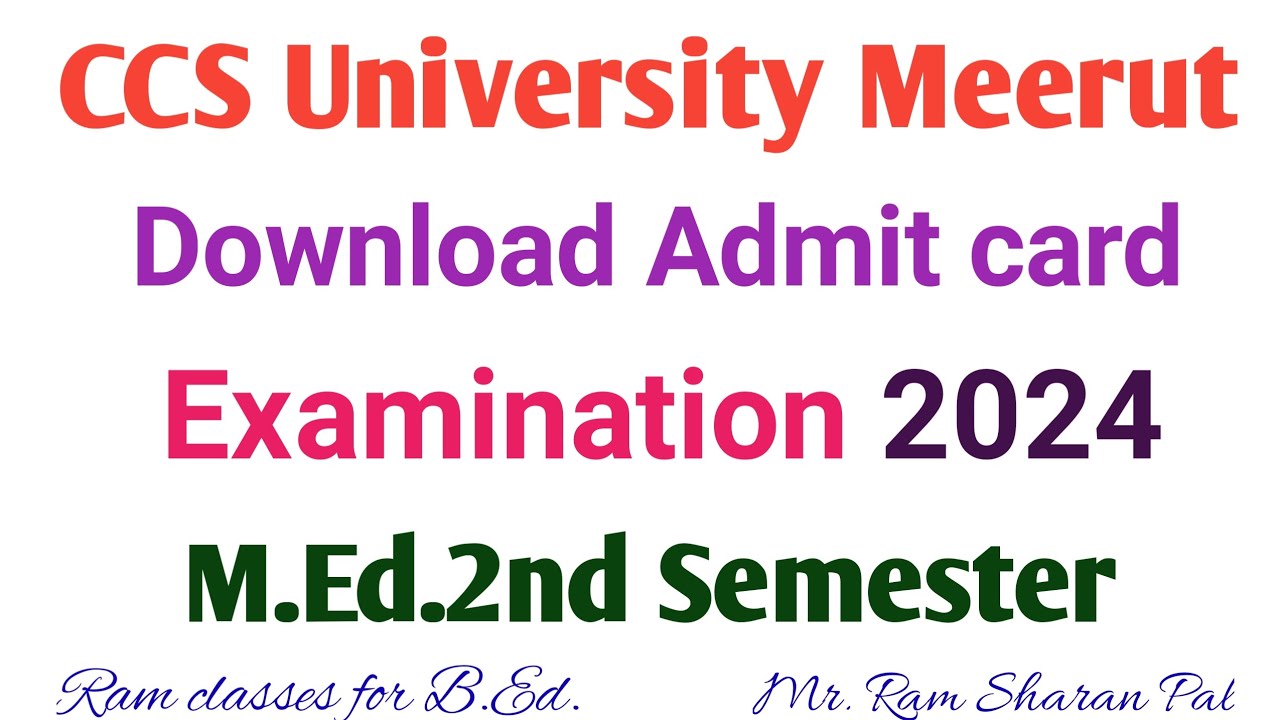 M.Ed.2nd Semester Admit card kaise Download karen CCS University Meerut ...