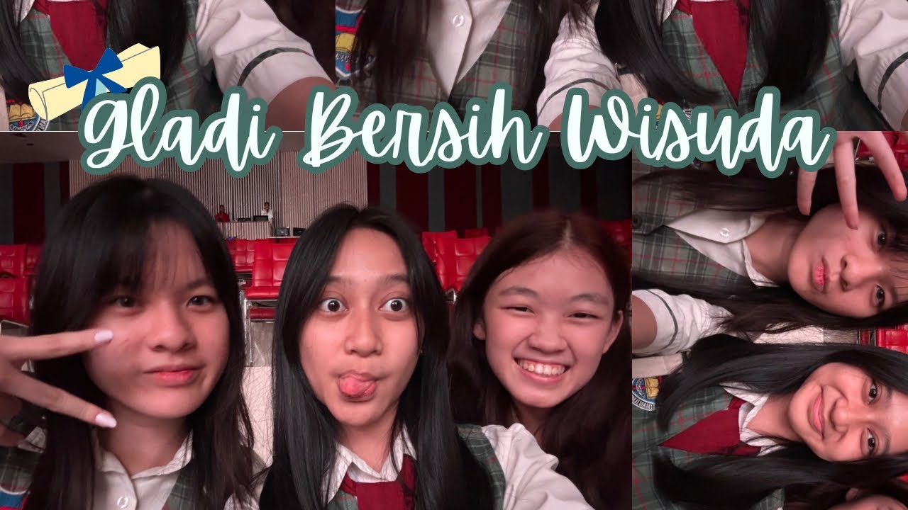 GLADI BERSIH WISUDA! - YouTube