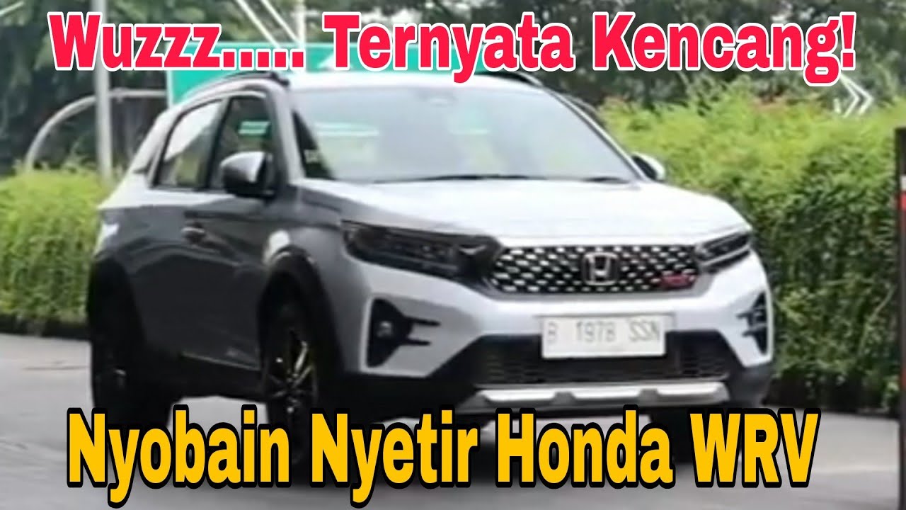 Nyobain Nyetir Honda WRV. Powernya Berlimpah! - YouTube
