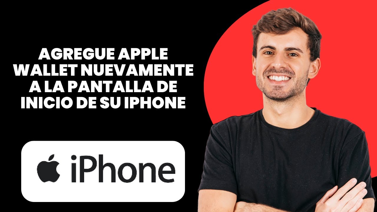Cómo Volver a Agregar Apple Wallet a la Pantalla de Inicio de tu iPhone ...
