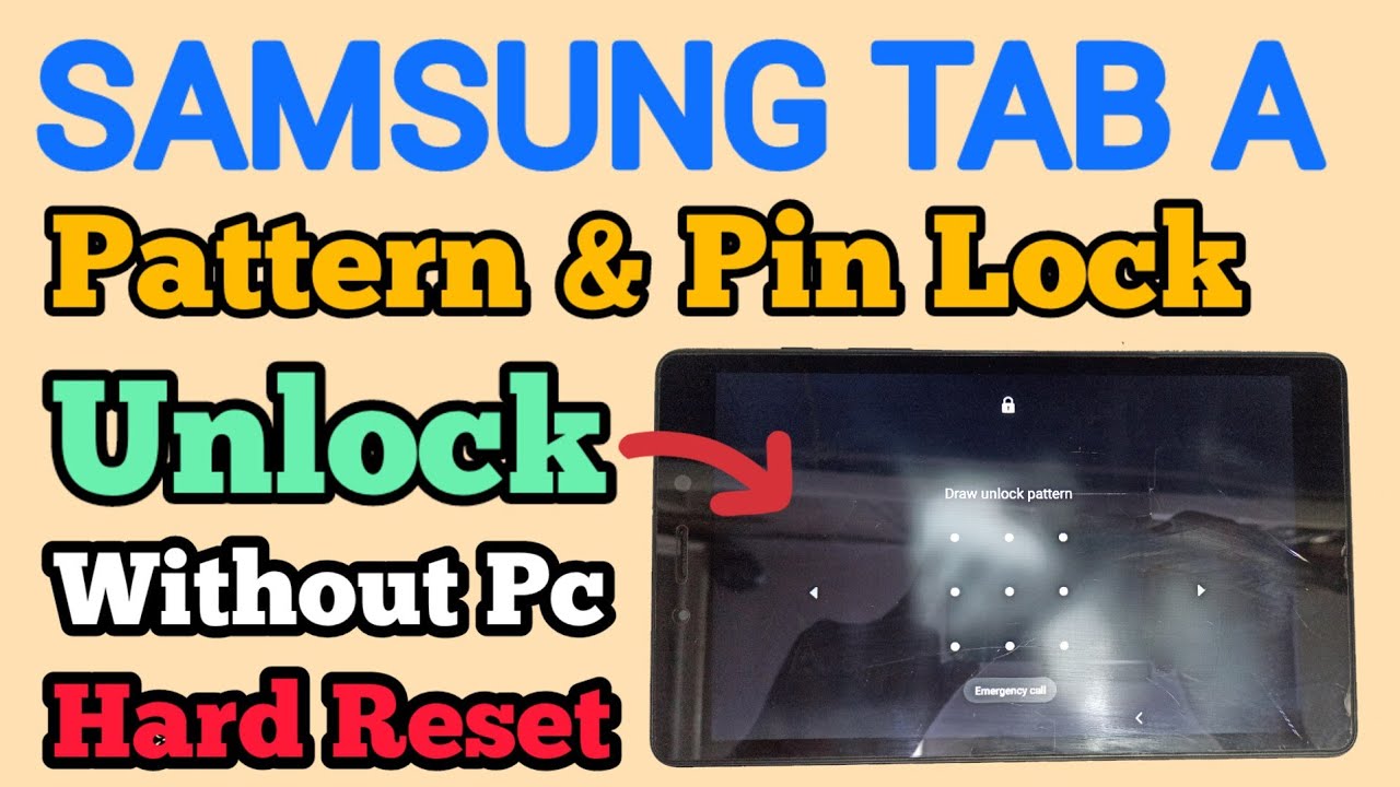Samsung Galaxy Tab A Hard Reset Pattern Unlock Without Pc samsung-galaxy-tab-a-hard-reset-pattern-unlock-without-pc