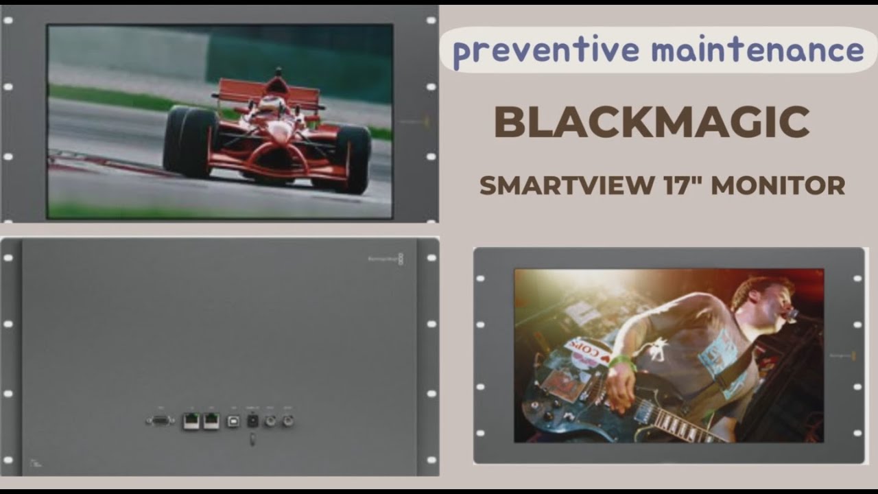 Preventive Maintenance - BMD Smartview 17in Monitors - YouTube
