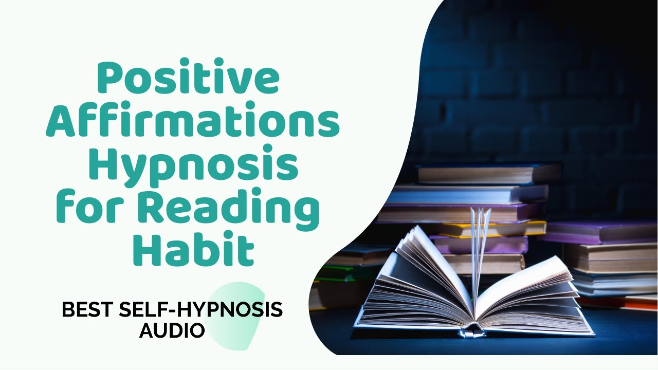 ★READING☆HABIT★POSITIVE AFFIRMATIONS HYPNOSIS★BEST VIDEO★ ️ - YouTube