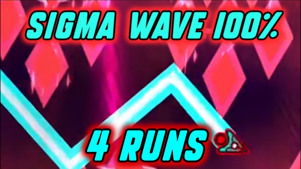 'Sigma Wave' by '12Jovan' in 4 RUNS! Progress #3 - YouTube