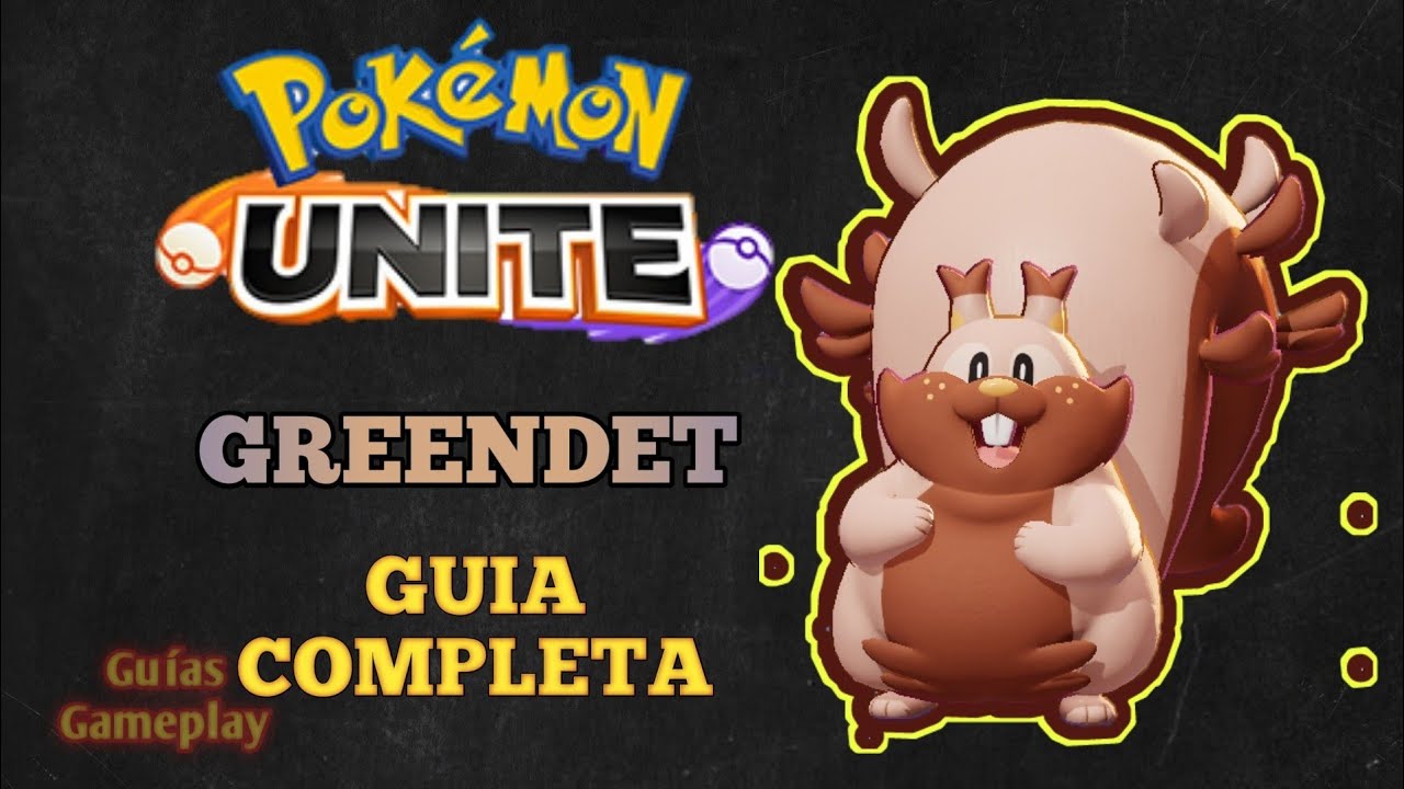 Greedent en POKEMON UNITE - ¡Guía completa! 🐿️ La Ardilla Gorda - YouTube
