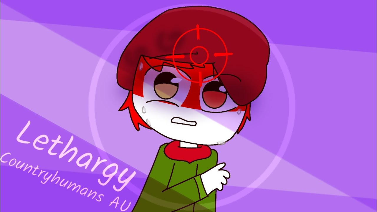 Lethargy (original animation meme) (Good!PKI AU) [Countryhumans ...