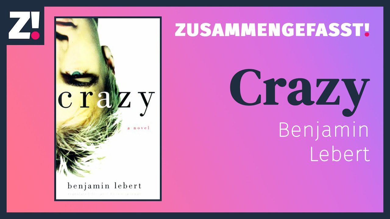 Crazy - Benjamin Lebert | Der Bestseller-Roman auf Deutsch ...