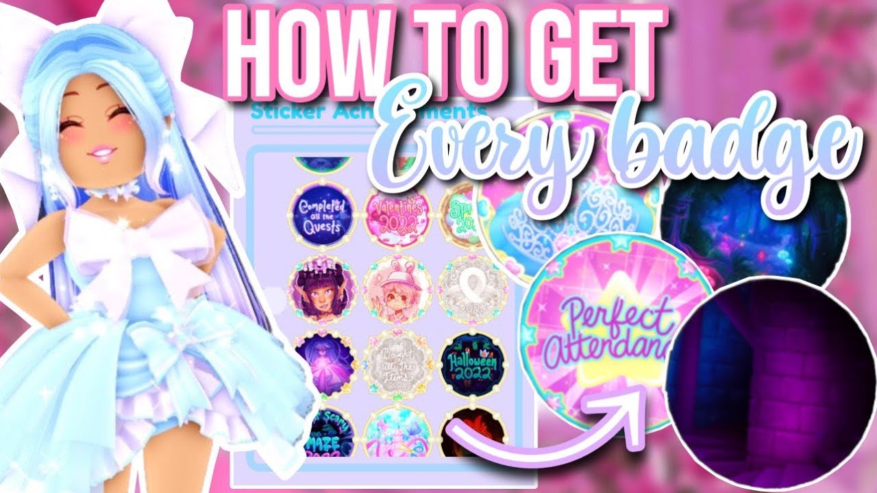 HOW TO GET EVERY OBTAINABLE BADGE IN ROYALE HIGH | Roblox Royale High ...