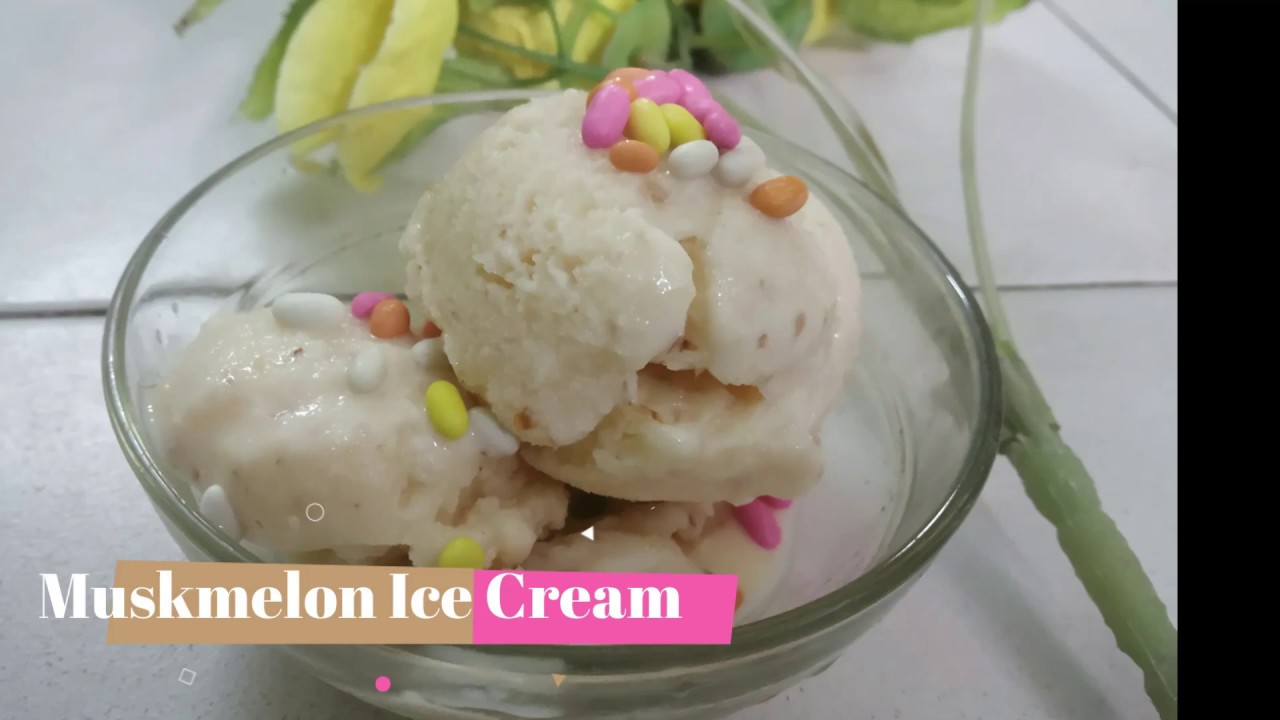 Muskmelon Ice cream | Kirni Pazham Ice cream | Ice cream | Summer Dish ...