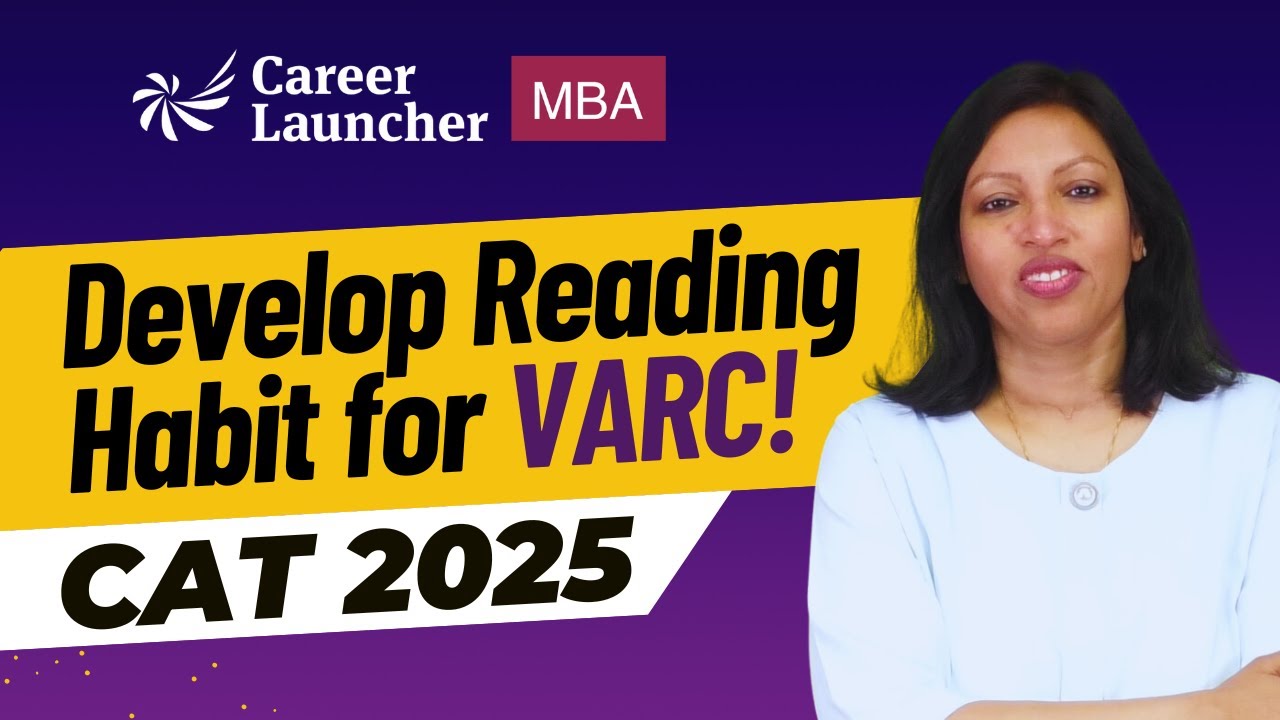 How to Develop Reading Habit for VARC | CAT 2025 VARC Preparation ...