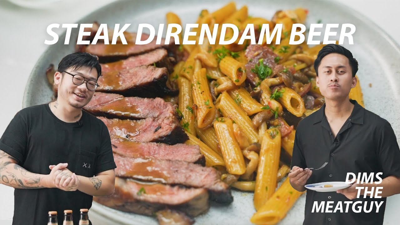 MASA STEAK DIRENDEM BEER? FT. DIMS THE MEAT GUY - YouTube