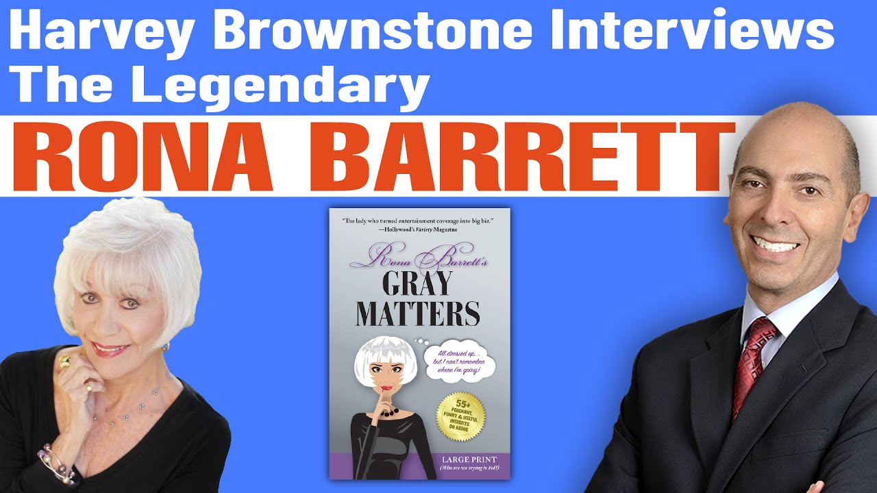 Harvey Brownstone Interview with Rona Barrett, Legendary Celebrity ...