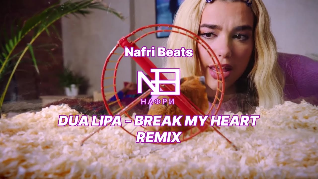Dua Lipa - Break My Heart Remix | Drill Remix (prod. by Nafri Beats ...