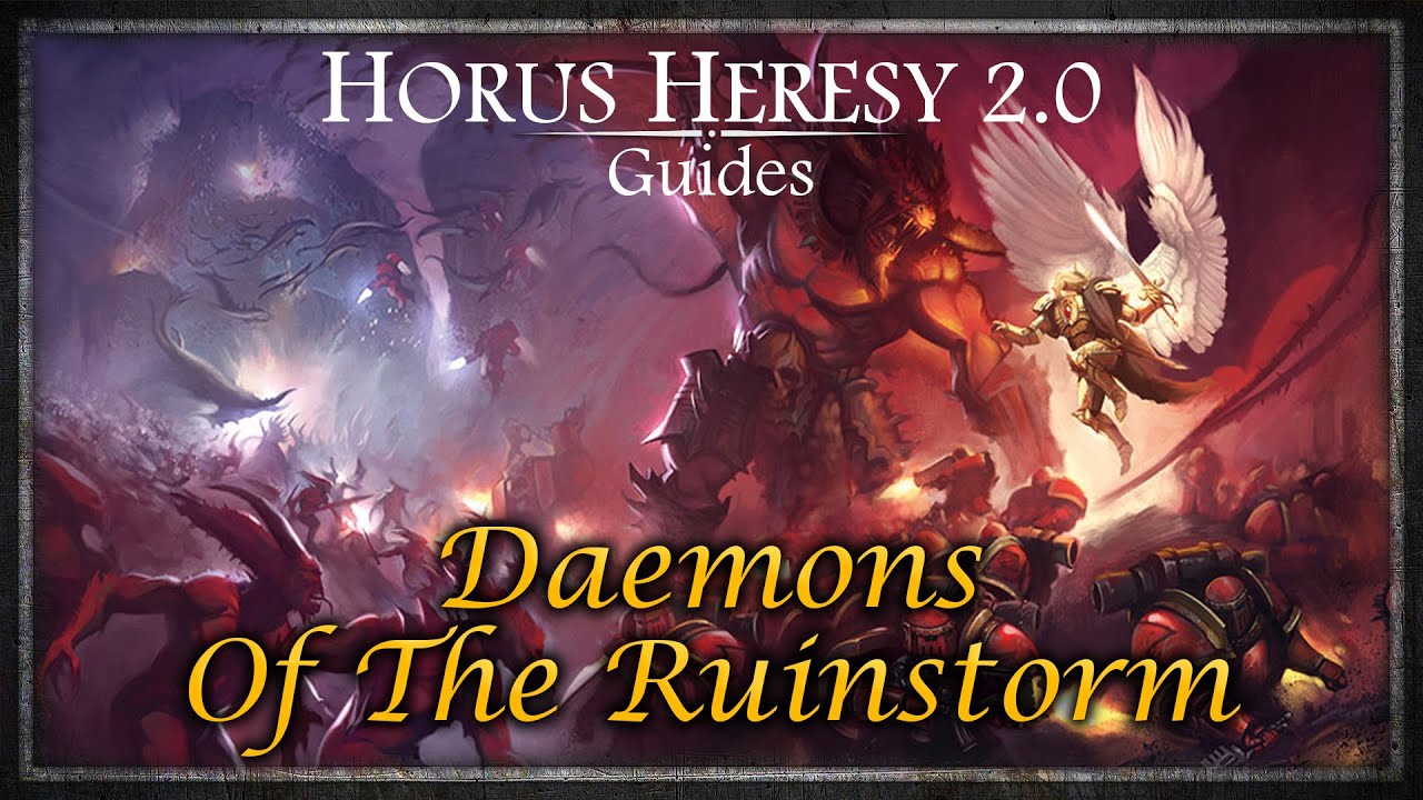 Daemons of the Ruinstorm - Horus Heresy 2.0 - Age Of Darkness - YouTube