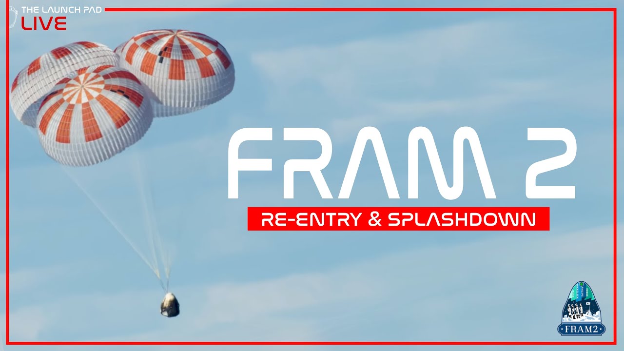 SPLASHDOWN! SpaceX Fram 2 ReEntry & Splashdown - YouTube