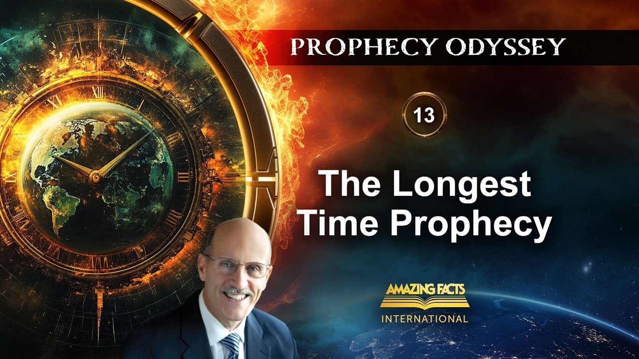 Prophecy Odyssey | 13 - The Longest Time Prophecy | Doug Batchelor ...