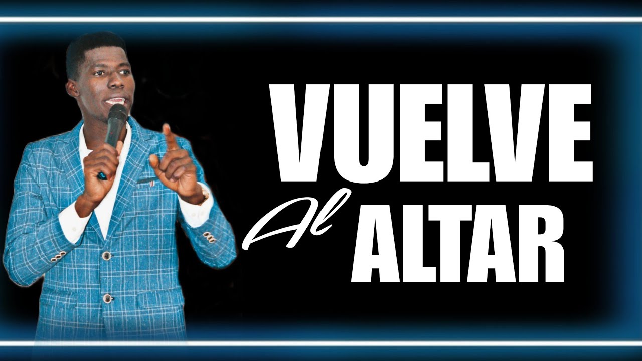 VUELVE AL ALTAR - PROFETA JHONNY JOSEPH PRÉDICA CRISTIANA - YouTube