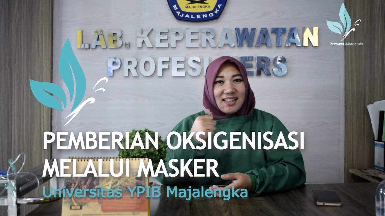 CARA PEMBERIAN OKSIGEN MELALUI MASKER OKSIGEN - YouTube