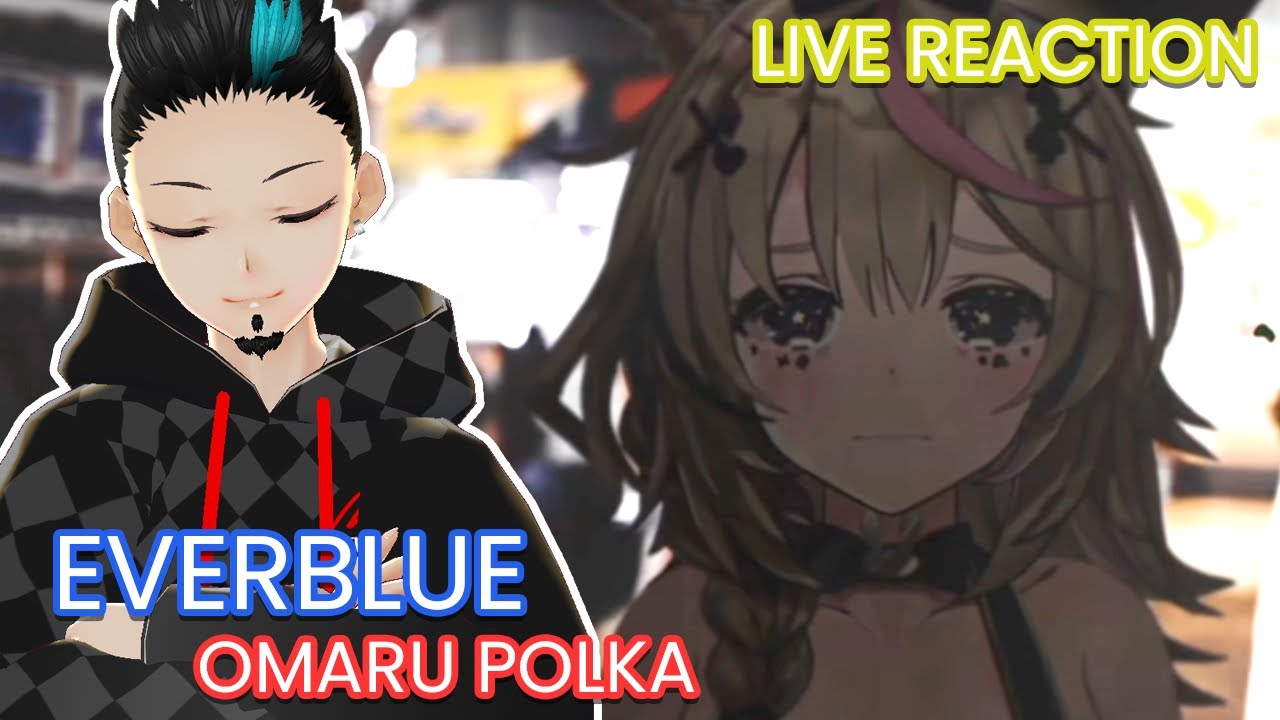 HAUNTINGLY BEAUTIFUL! | EVERBLUE - Omaru Polka - HOLOLIVE REACTION ...