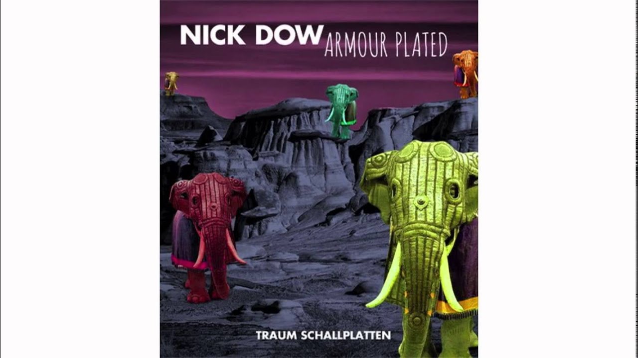 Nick Dow - Armour Plated (Original Mix) [TRAUMV175] - YouTube