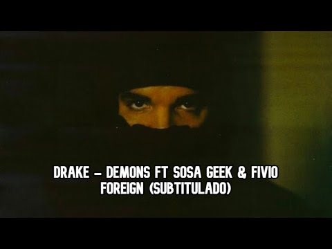 Drake • Demons Ft Sosa Geek & Fivio Foreign Subtitulado Español - YouTube