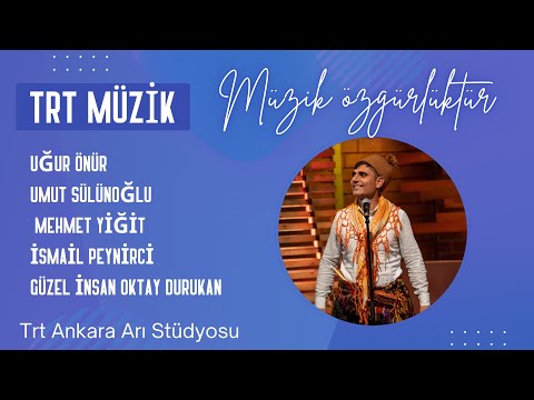 Uğur Önür, Umut Sülünoğlu, Mehmet yiğit İsmail Peynirci, Güzel insan Oktay Durukan TRT Müzik Zamane
